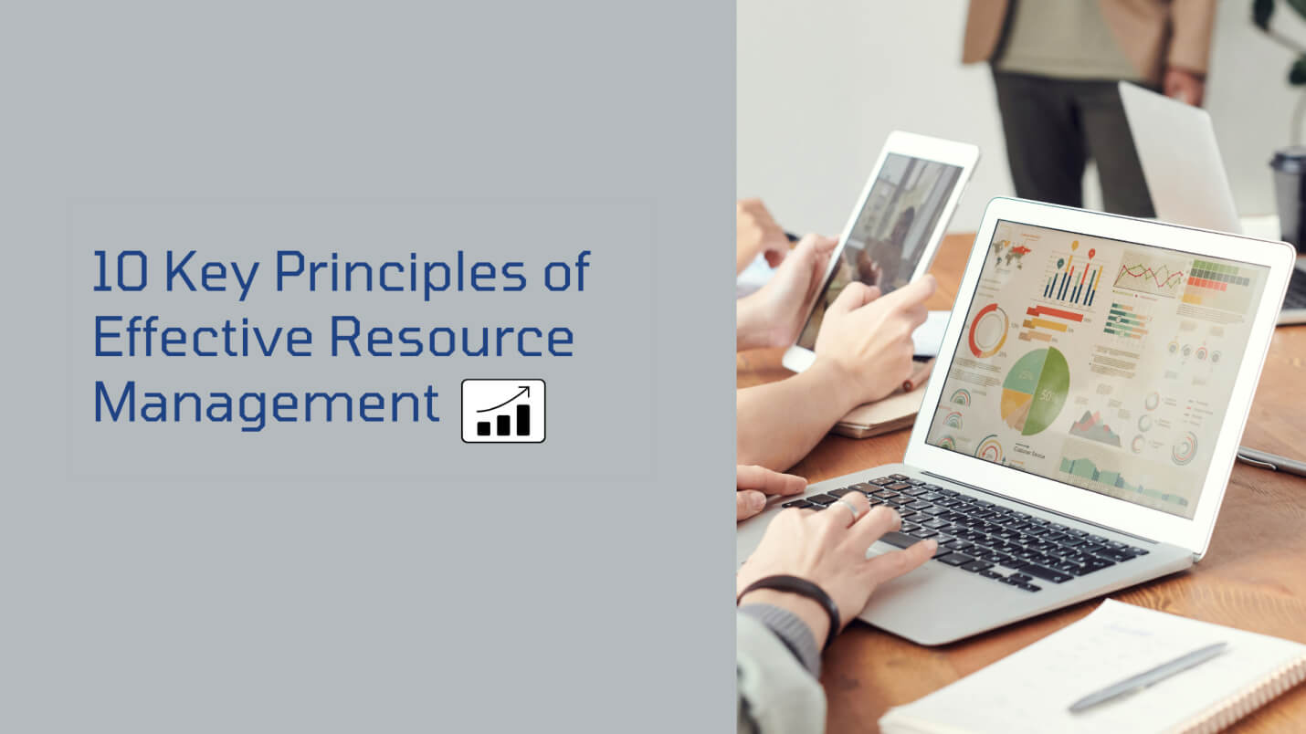 10 Key Principles Of Effective Resource Management